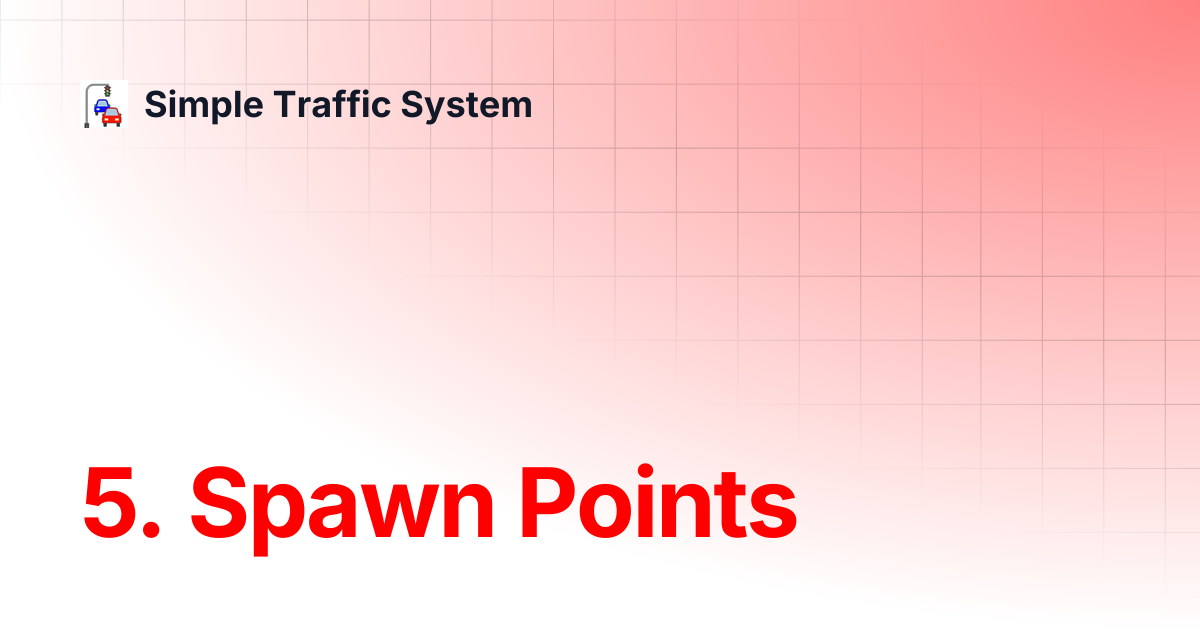 5. Spawn Points | Simple Traffic System